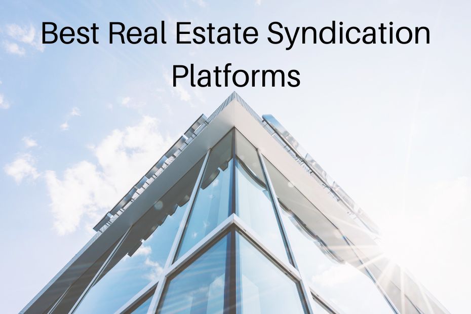 7 Best Real Estate Syndication Companies And Platforms For 2022 ...